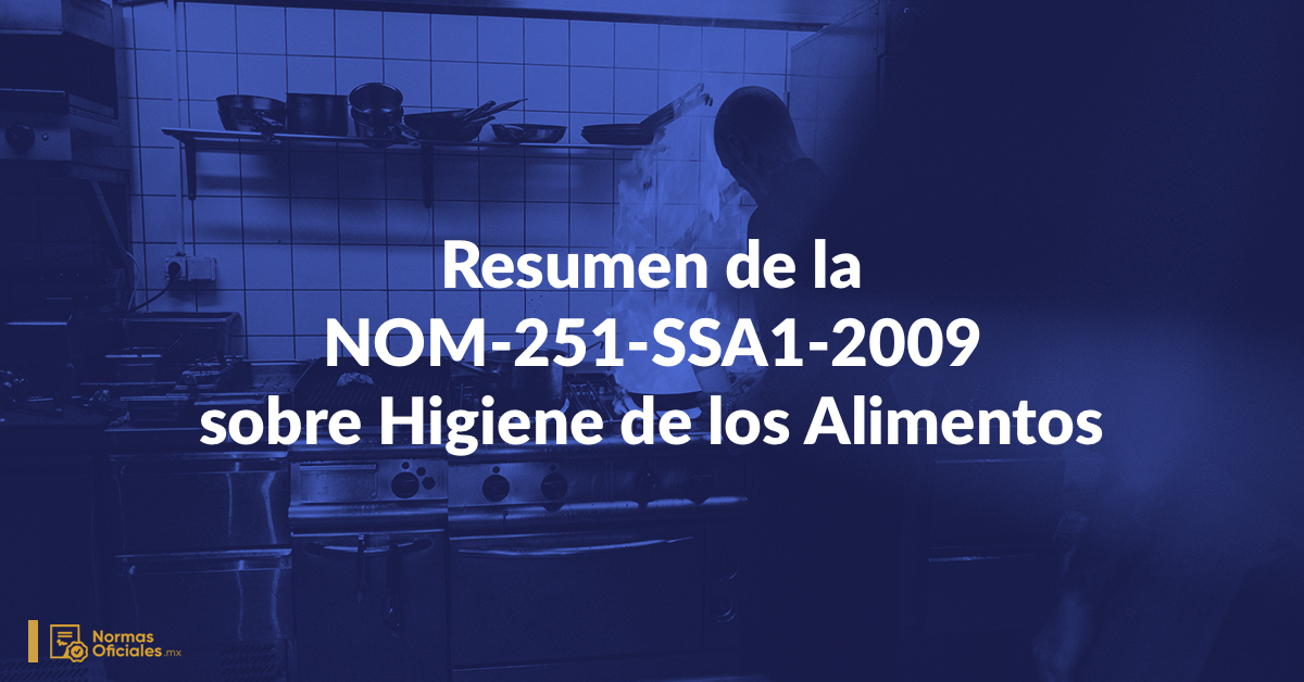 [Resumen] NOM 251 sobre Higiene de Alimentos y Bebidas 🏛️