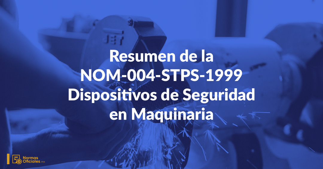 [Resumen] NOM 004 STPS de Seguridad en Maquinaria 🏛️