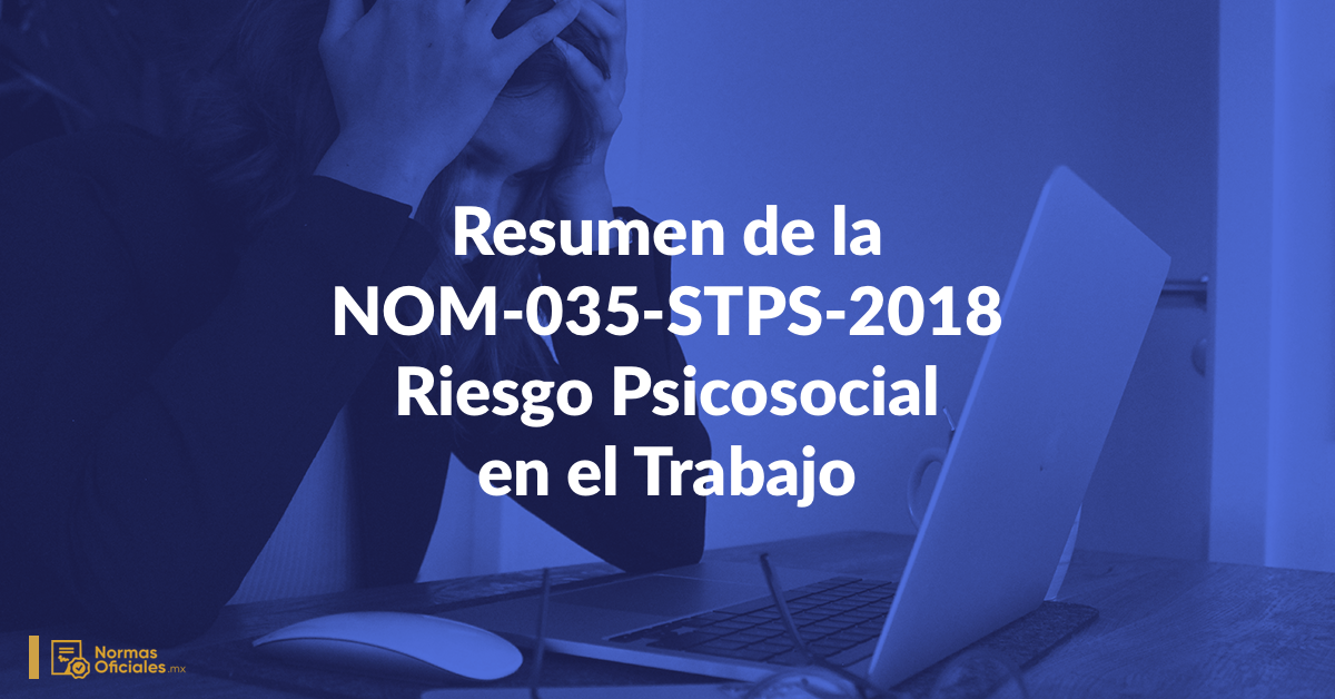 [Resumen] NOM 035 de Riesgo Psicosocial en el Trabajo (México) 🏛️