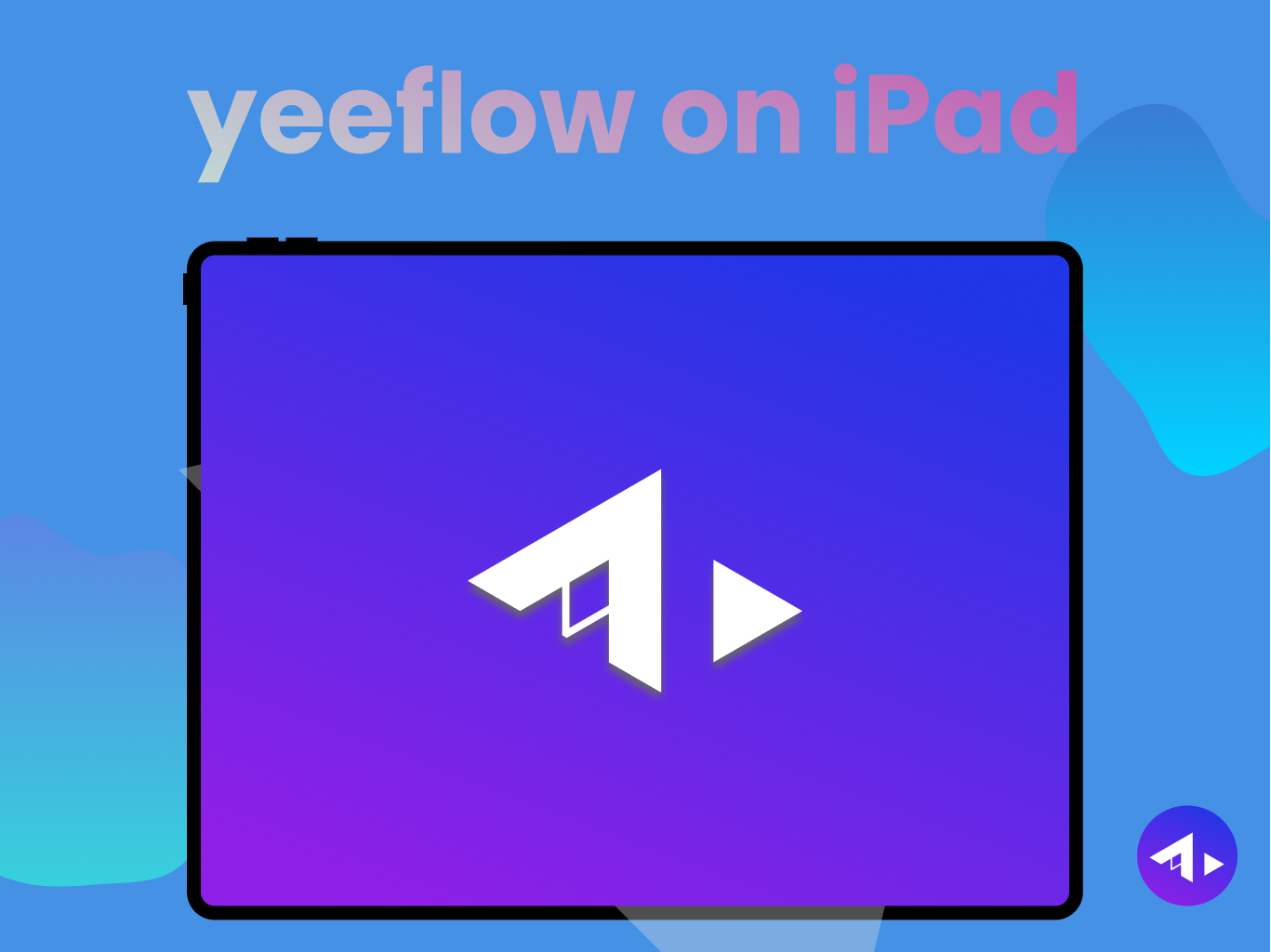 Welcome, Yeeflow for iPad! | Yeeflow Blog