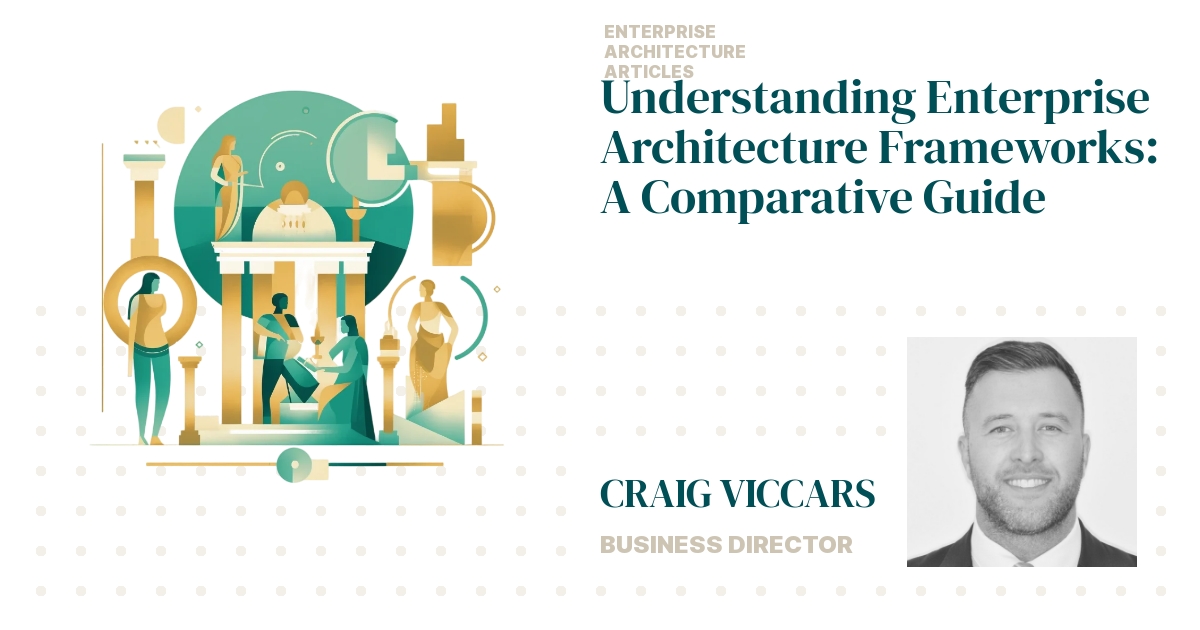 Understanding Enterprise Architecture Frameworks: A Comparative Guide ...