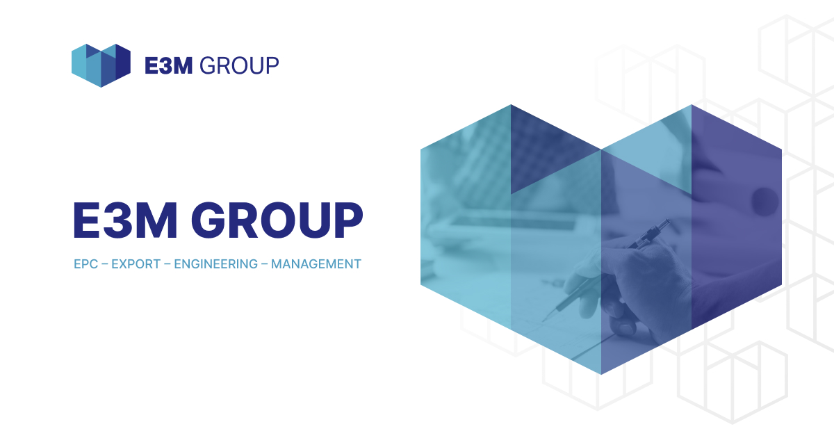 E3M Group | EPC – Export – Engineering – Management