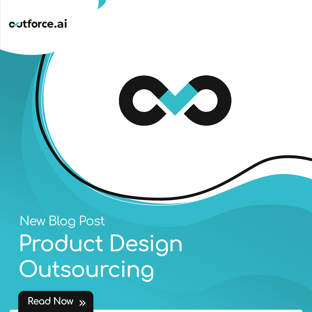 Product Design Outsourcing: From Concept to Reality | Outforce