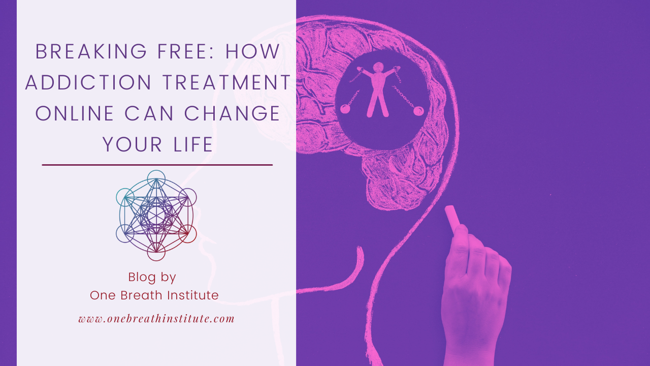 Breaking Free: How Addiction Treatment Online Can Change Your Life