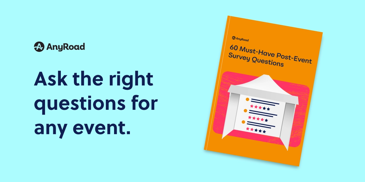 The 60 Must-Have Post-Event Feedback Questions | AnyRoad