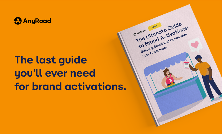 Ultimate Guide to Brand Activations: Drive Brand Awareness | AnyRoad
