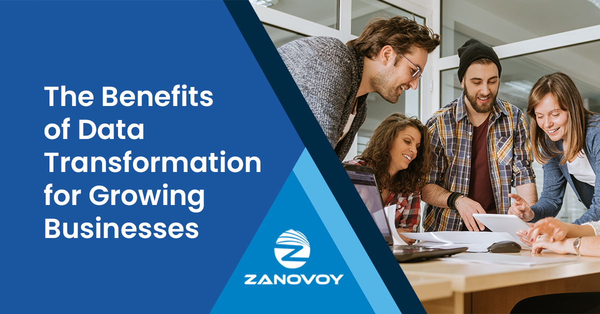 The Benefits of Data Transformation for Growing Businesses