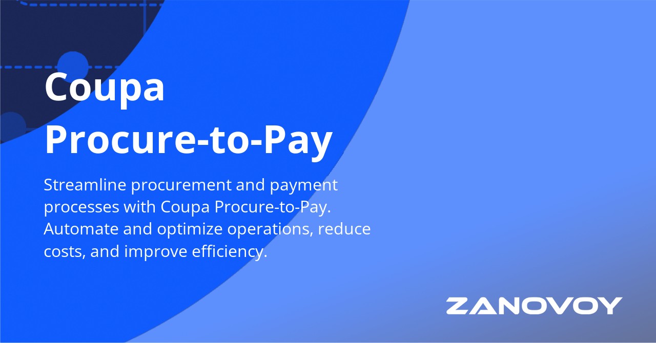 Coupa Procure-to-Pay Module Explored