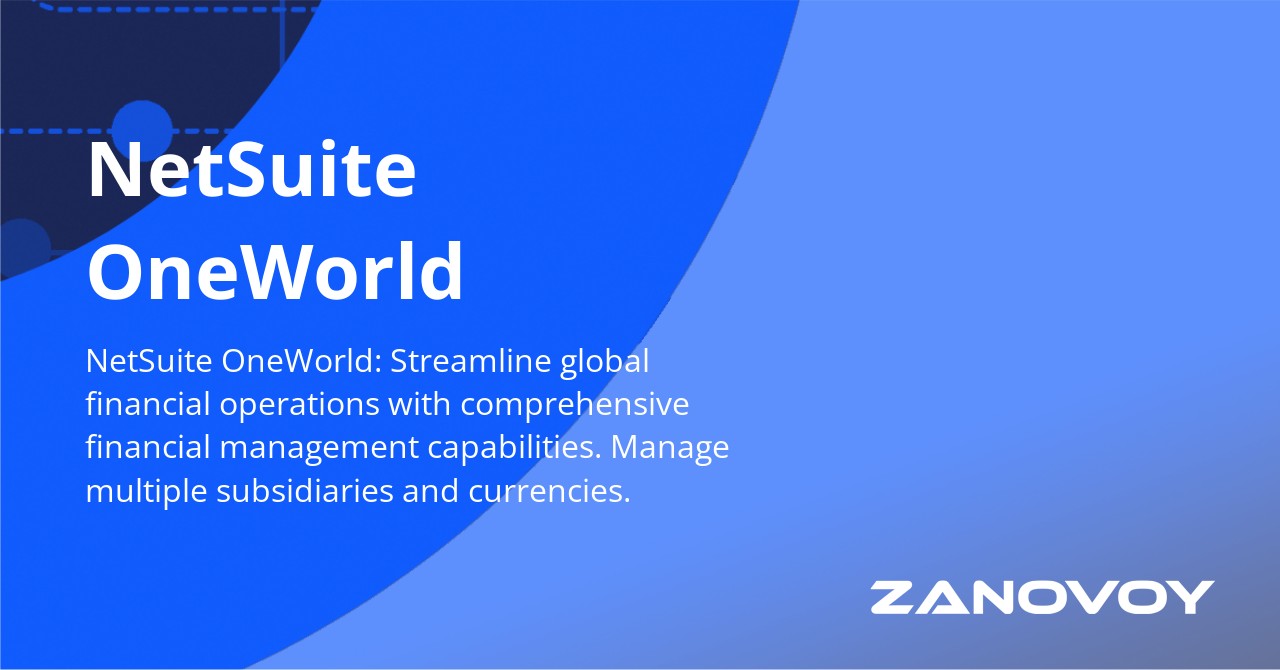 NetSuite OneWorld Module Explored
