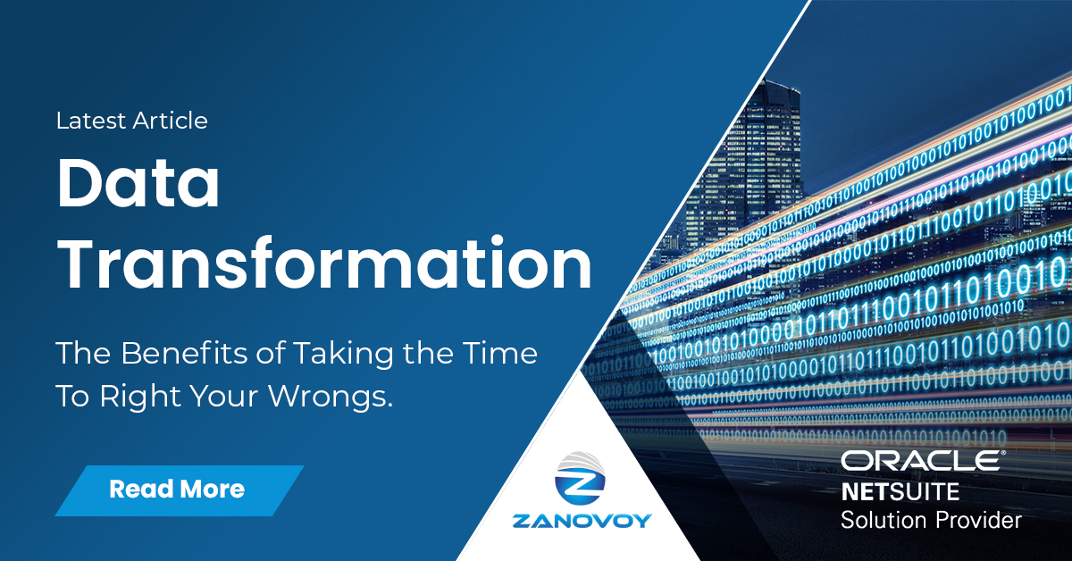 Data Transformation: The Benefits of Taking the Time To Right Your Wrongs