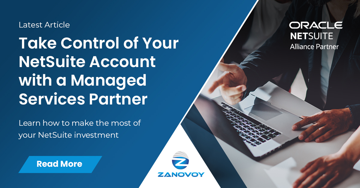 Take Control of Your NetSuite Account With a Managed Services Partner ...