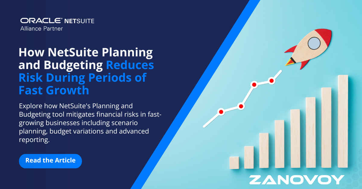 How NetSuite Planning and Budgeting Reduces Risk During Periods of Fast ...
