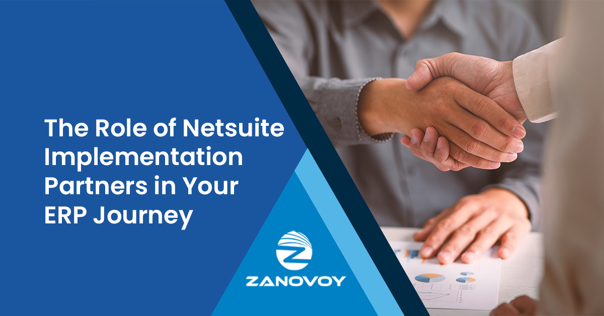 The Role of NetSuite Implementation Partners in Your ERP Journey