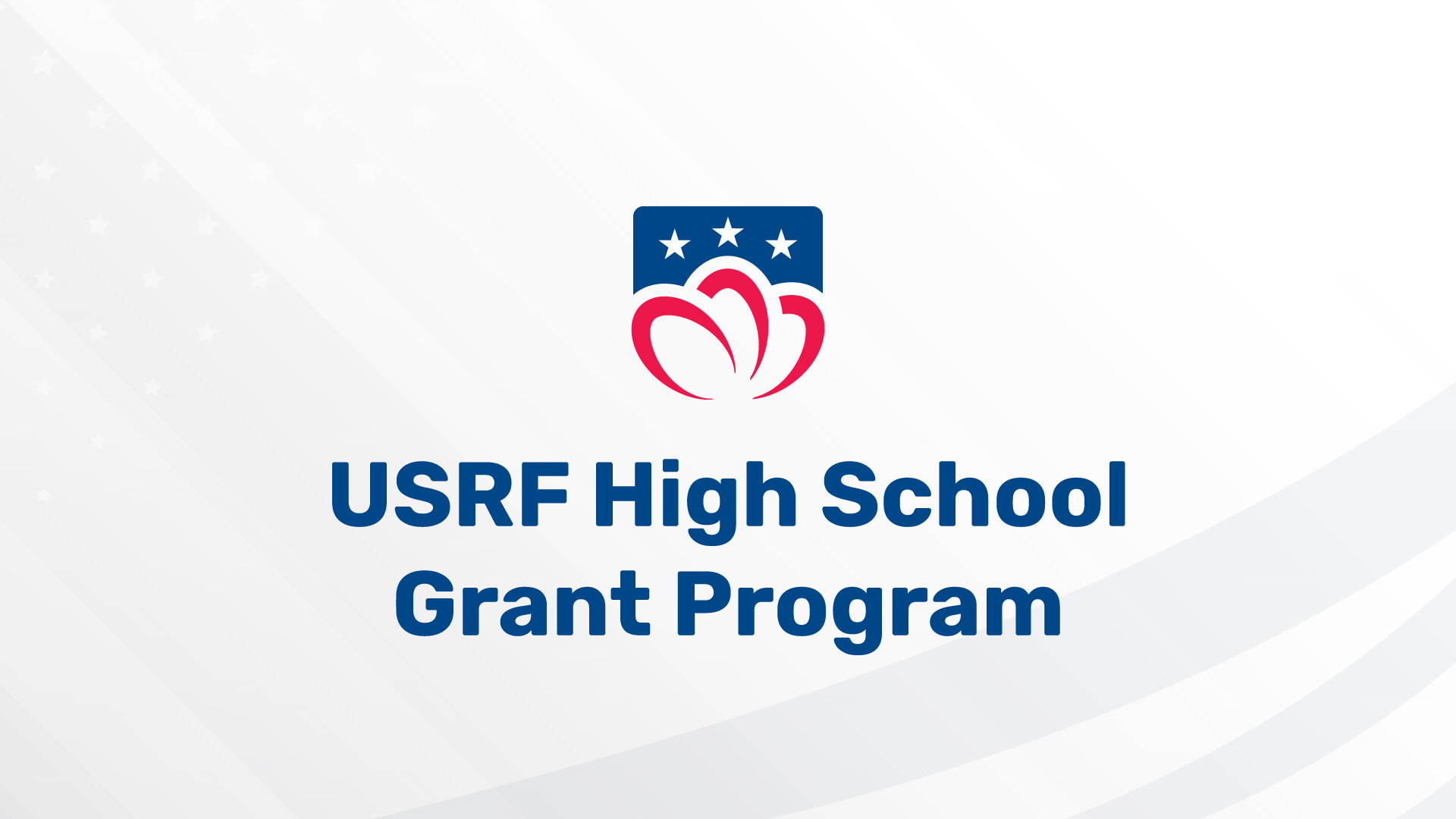 USRF High School Grant Program | USA Youth & High School