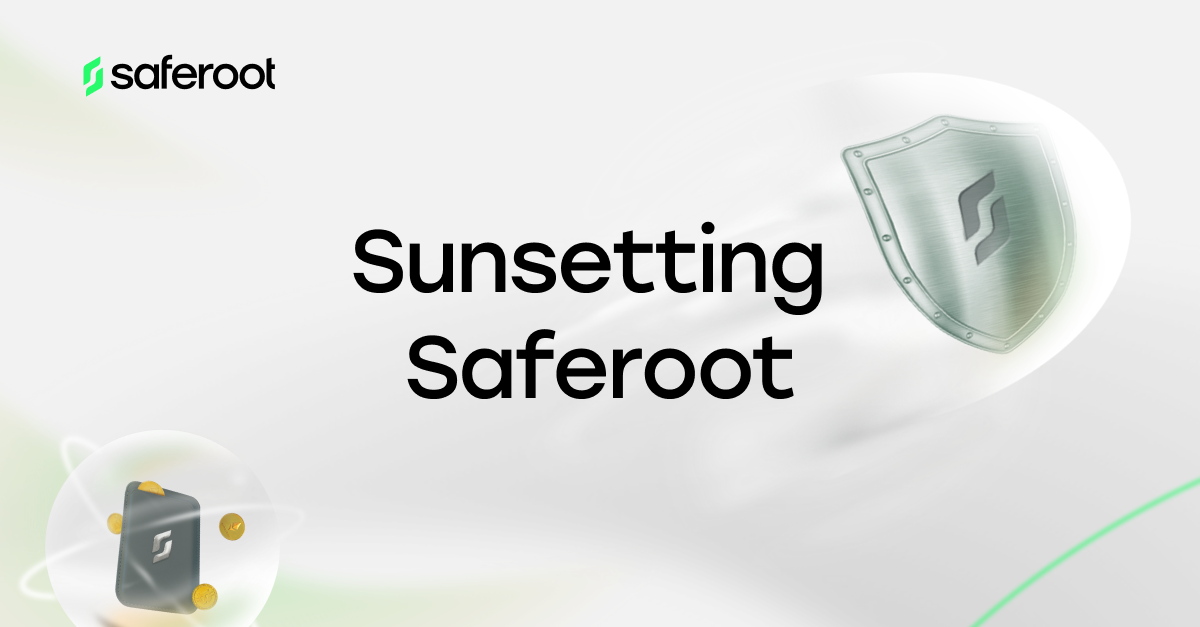 Saferoot.io | Sunsetting Saferoot: A New Beginning