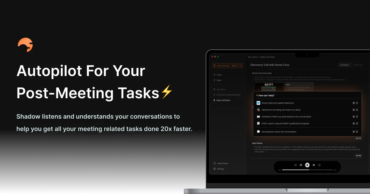 Shadow - Autopilot for Post Meeting Tasks