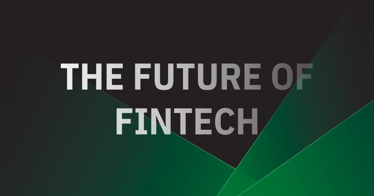 The Future of Fintech