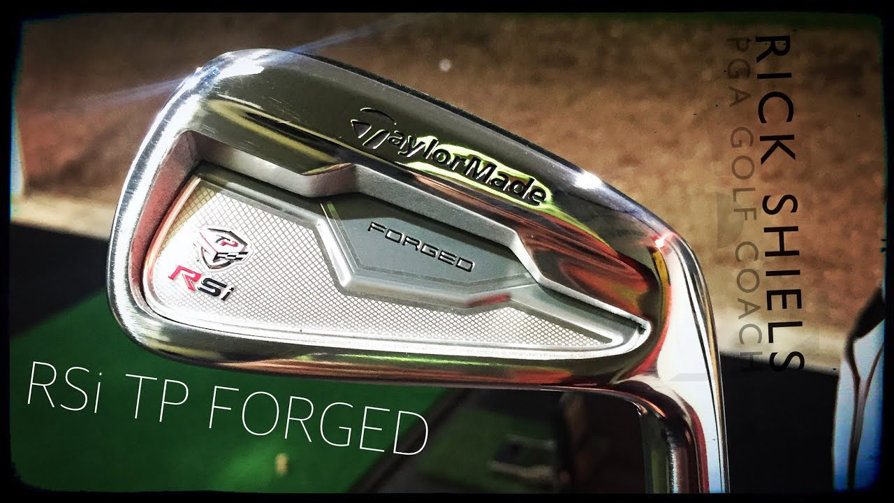 TaylorMade RSi TP Forged Irons Review on Rick Shiels Golf