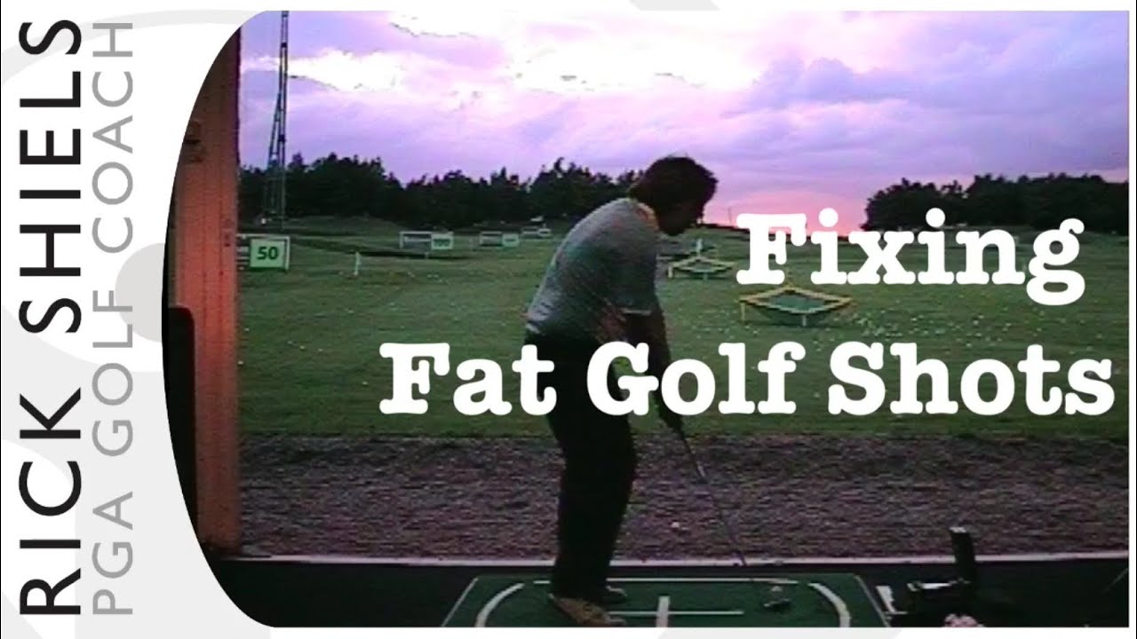 Fixing Fat Golf Shots Lesson on Rick Shiels Golf