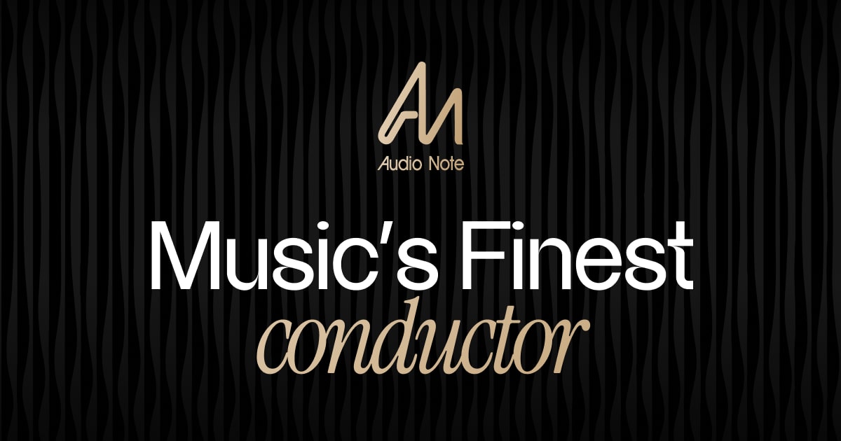 Audio Note Dubai — Music's Finest Conductor
