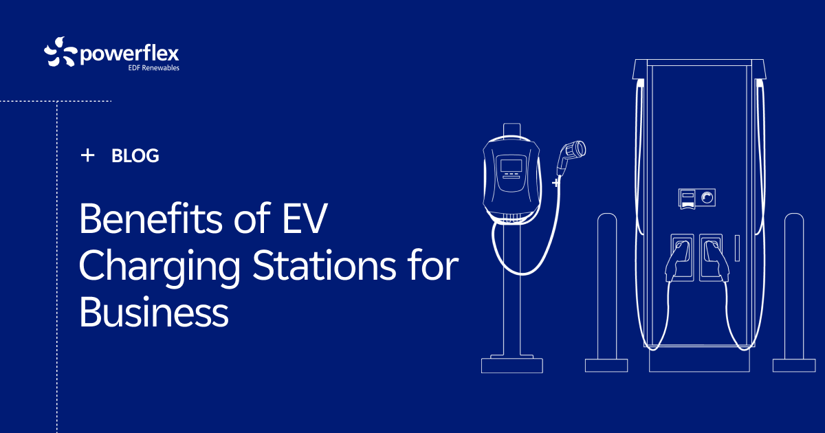 Benefits of EV Charging Stations for Business | PowerFlex