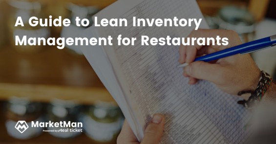 A Guide to Lean Inventory Management for Restaurants | MarketMan ...