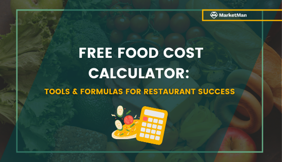 How to Calculate Recipe Costs For Your Restaurant | MarketMan ...
