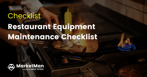 Checklist: How to Maintain Your Restaurant Equipment | MarketMan ...