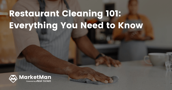 Restaurant Cleaning 101: Everything You Need to Know | MarketMan ...