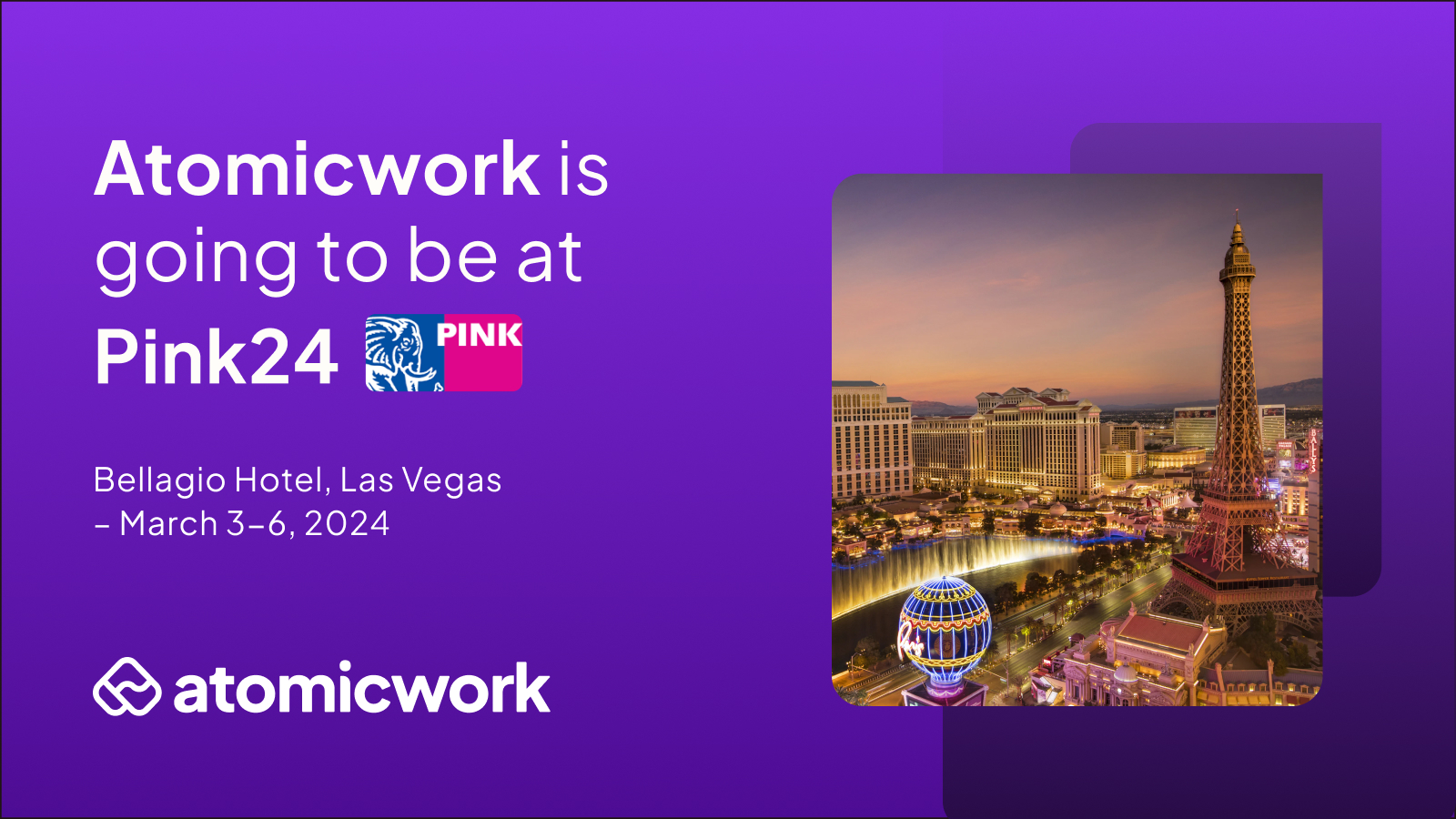 Atomicwork at Pink24 in Vegas - Come say hi! | Atomicwork Blog