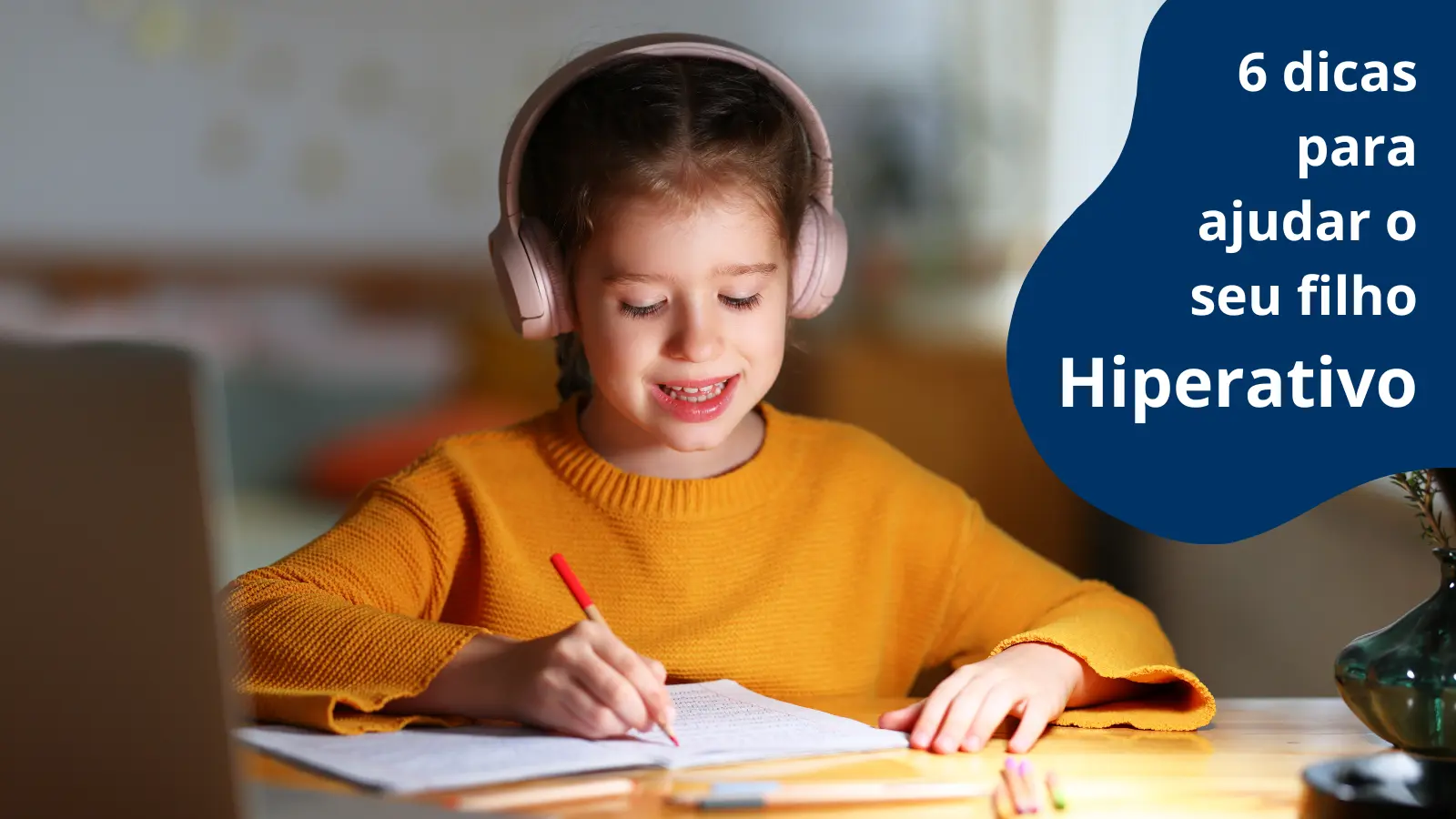 6 Tips to Help Your Hyperactive Child