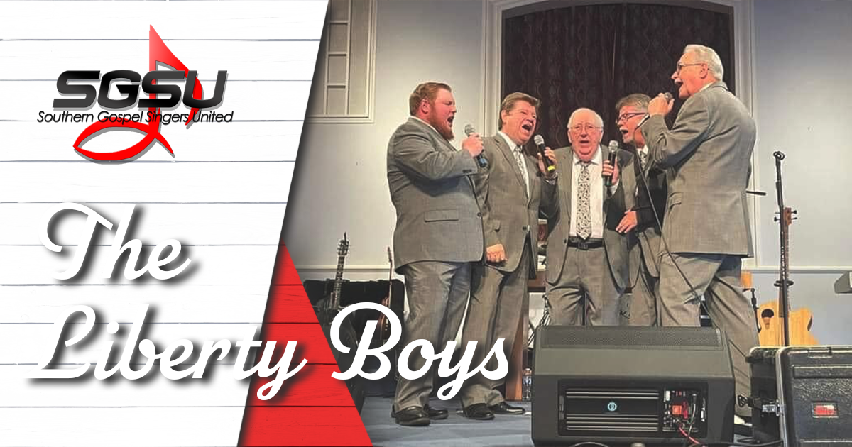 The Liberty Boys | Southern Gospel Singers United