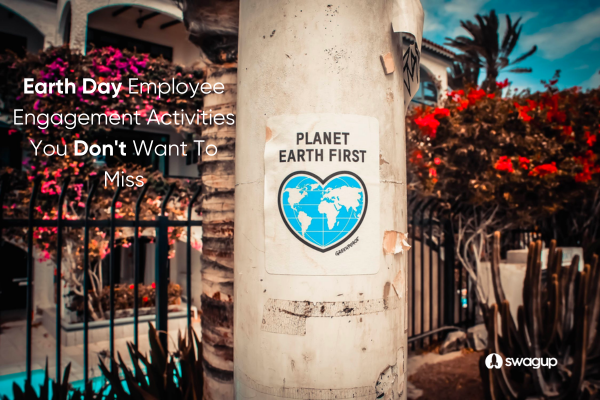 Earth Day Employee Engagement Activities You Don't Want To Miss ...