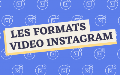 Formats vidéo sur Instagram : retrouvez notre guide et nos conseils