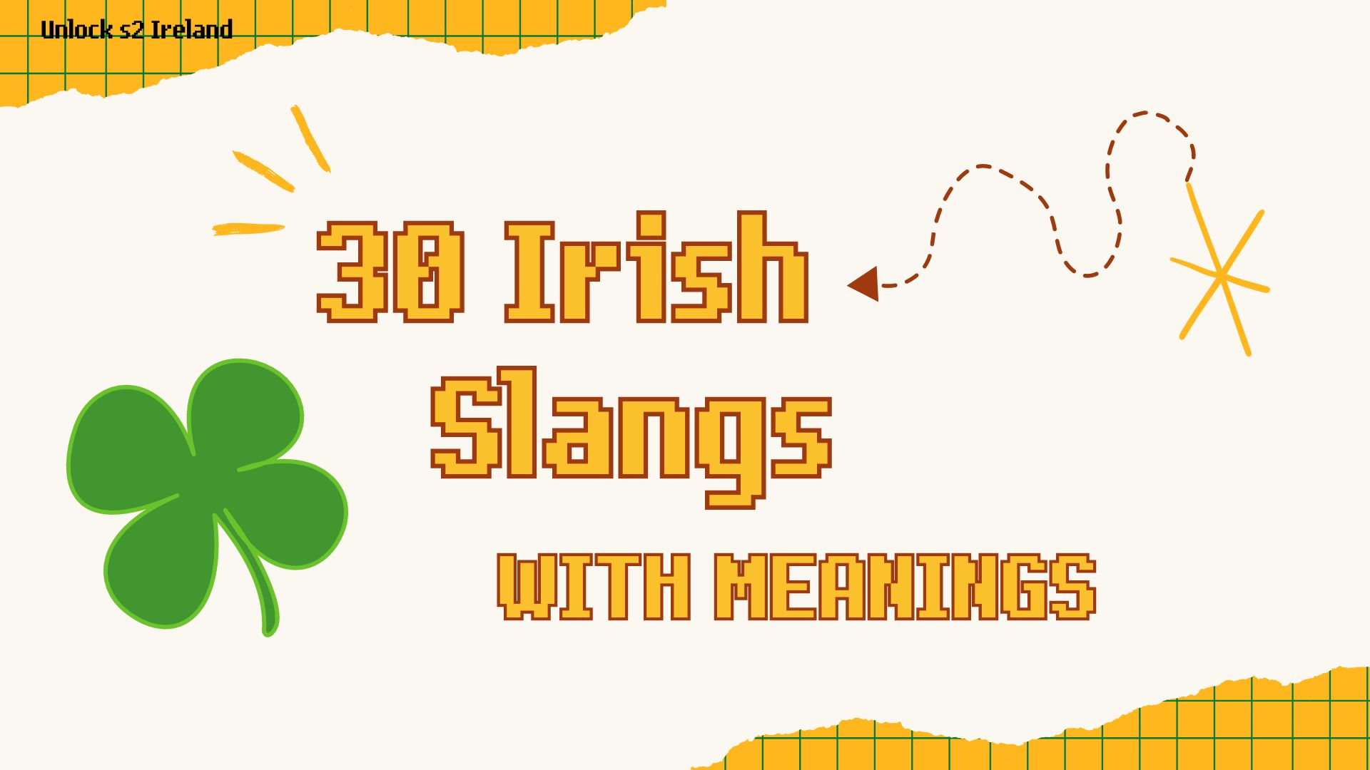30 Irish Slangs With Meanings And Examples - Unlock Learning Hub