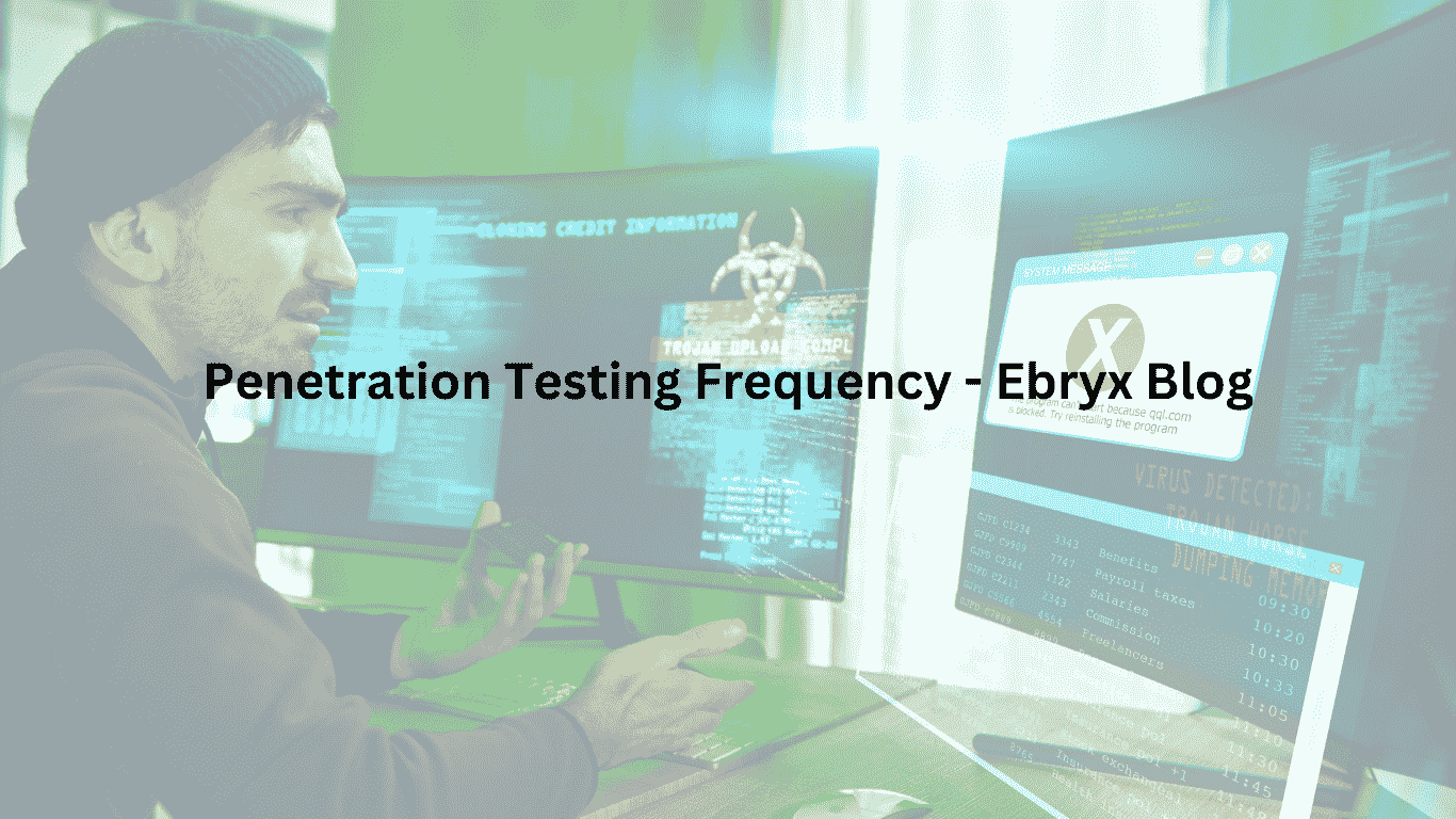 How Often Should Penetration Testing Be Done?