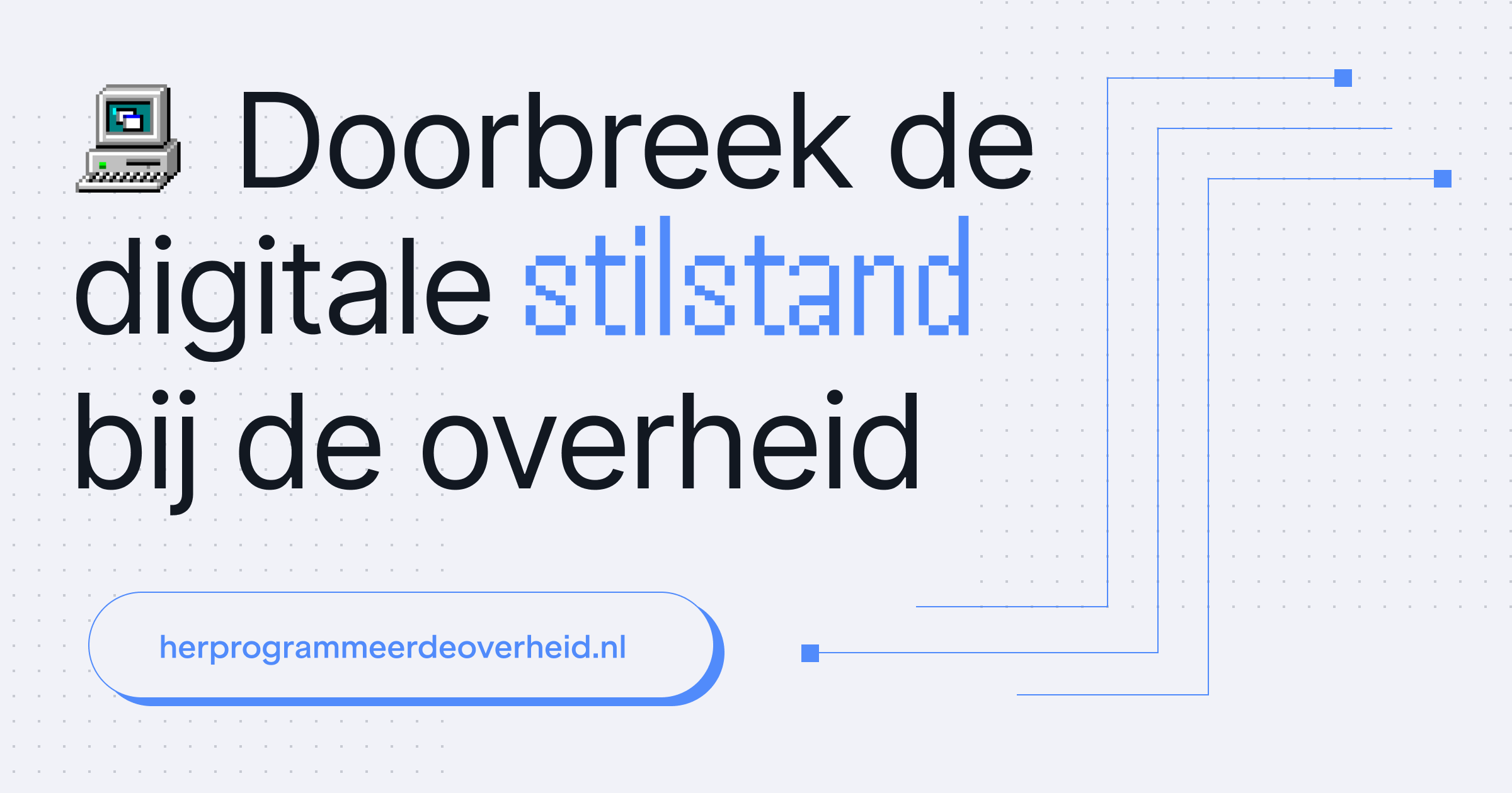 Herprogrammeer de Overheid
