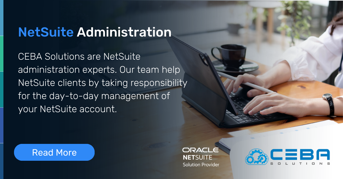 NetSuite Administration | CEBA Solutions
