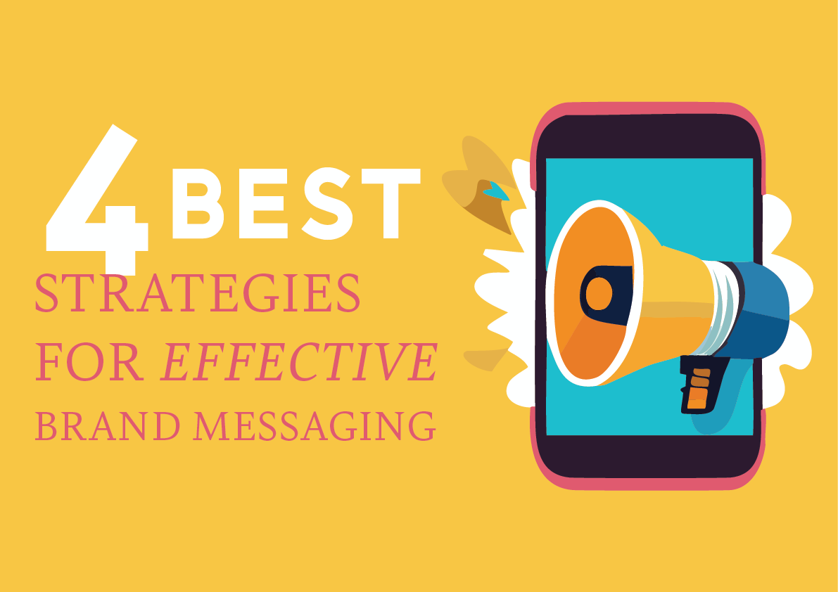 4 Best Strategies for Effective Brand Messaging | Oblivious Design