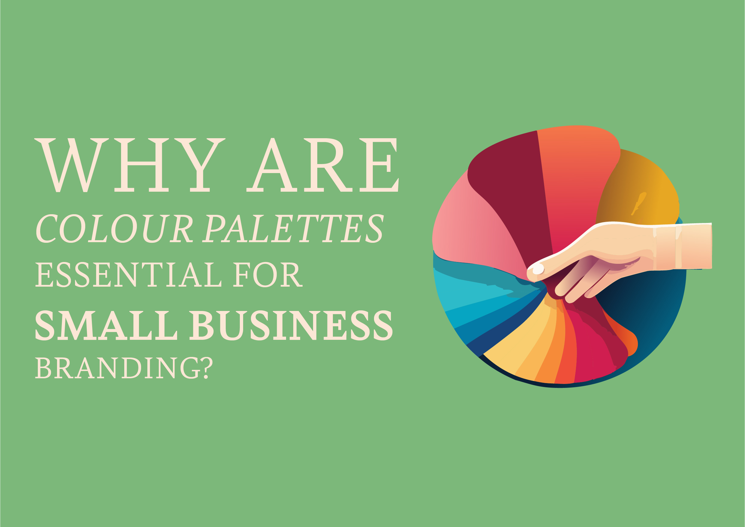 Why Are Colour Palettes Essential for Small Business Branding ...