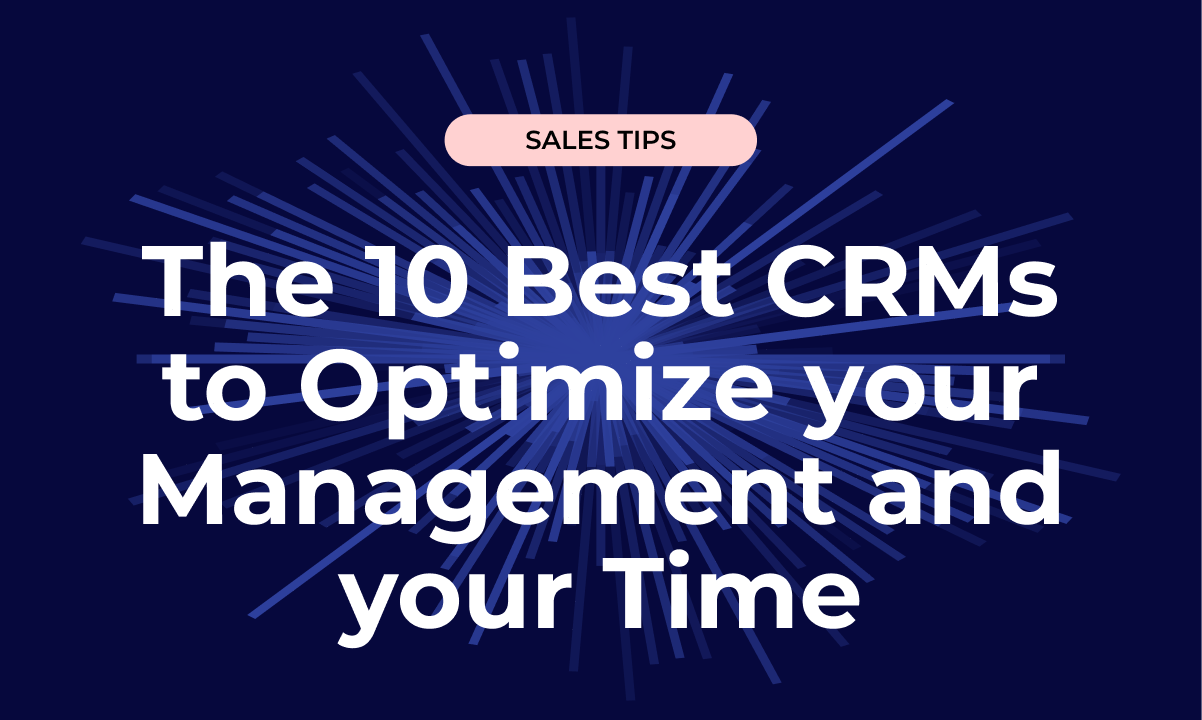 The 10 Best CRMs to Optimize your Management and your Time | Humanlinker