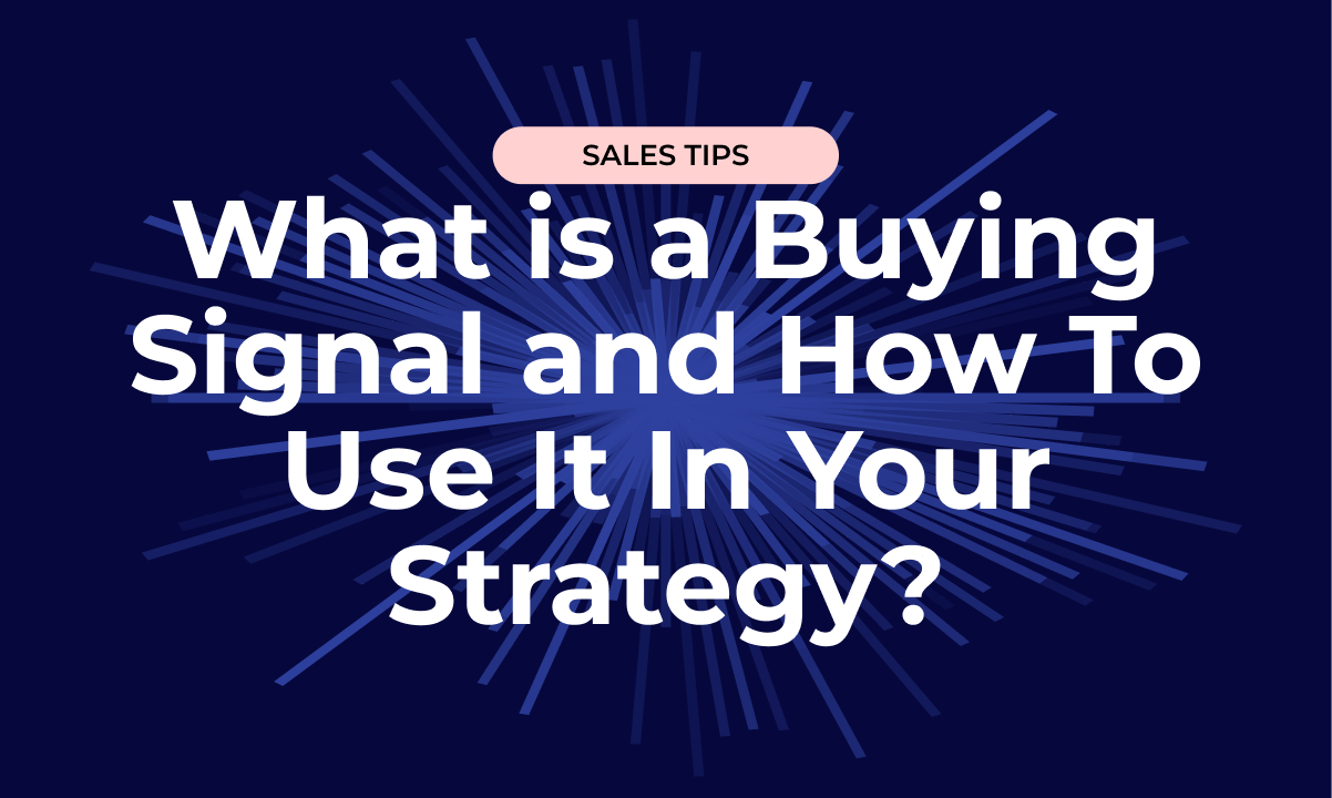 What is a Buying Signal and How To Use It In Your Strategy? | Humanlinker