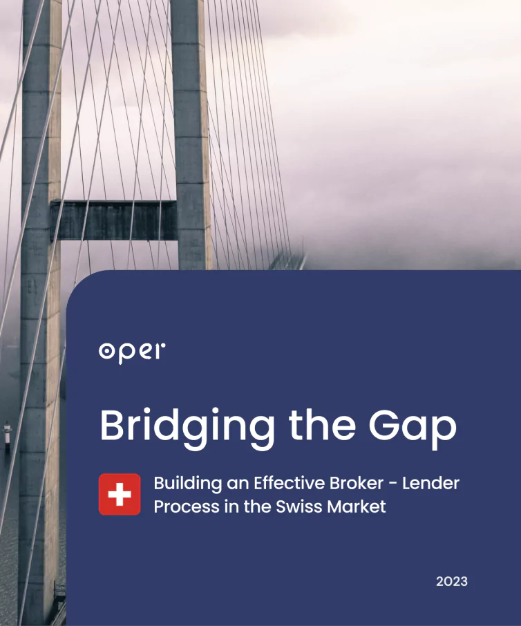 Building an Effective Broker-Lender Process in the Swiss Market
