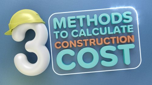 3 Methods to Calculate Construction Cost — Kreo