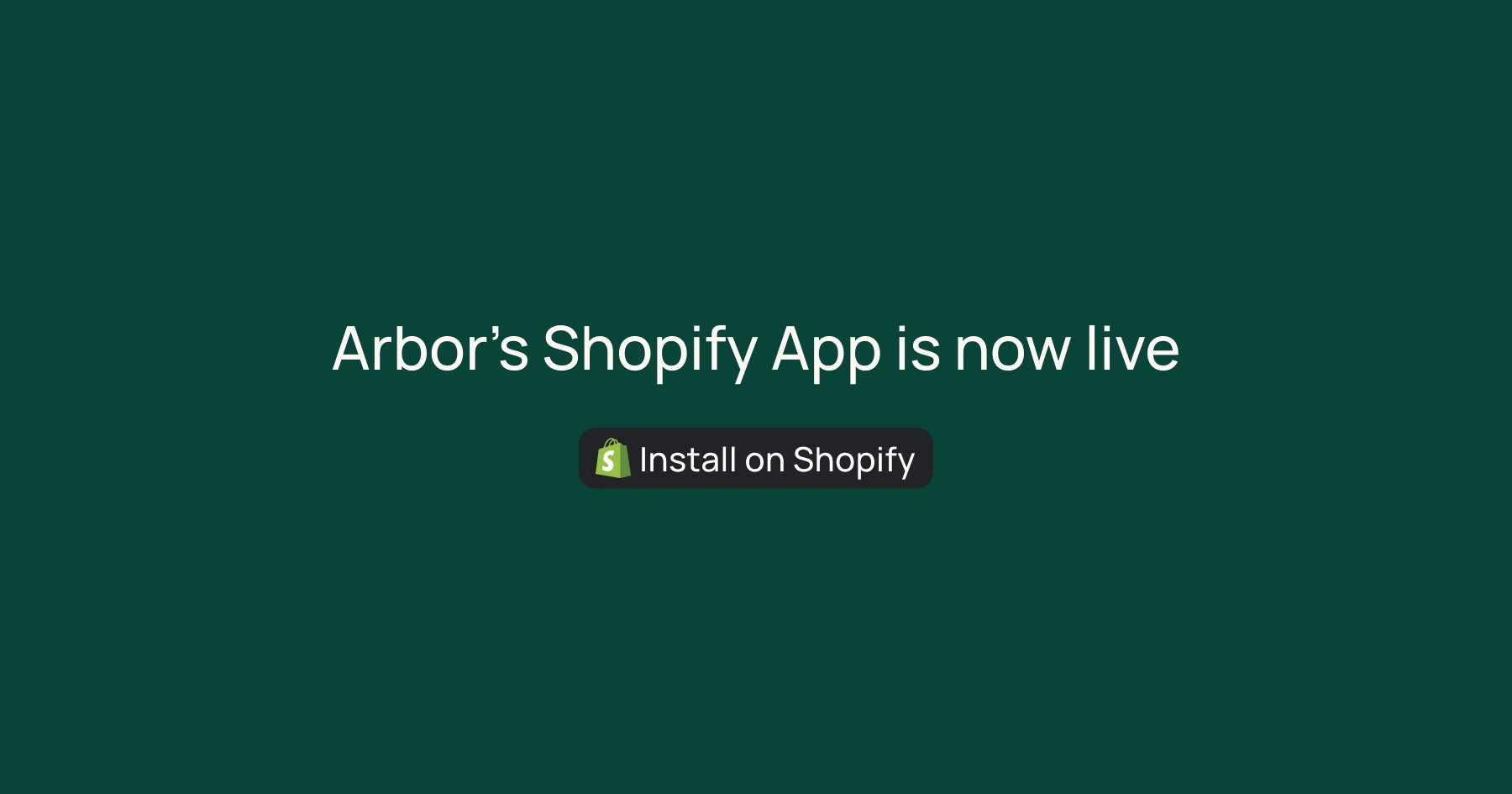 Arbor's New Shopify App for Environmental Impact | Arbor