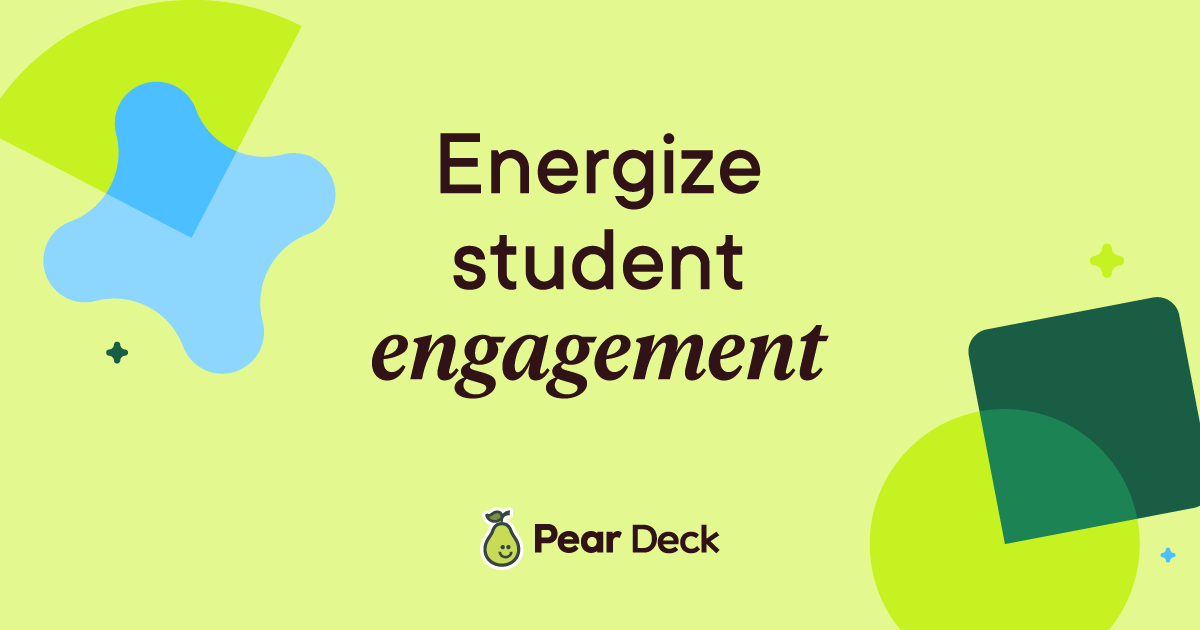 Pear Deck | Pear Deck Learning