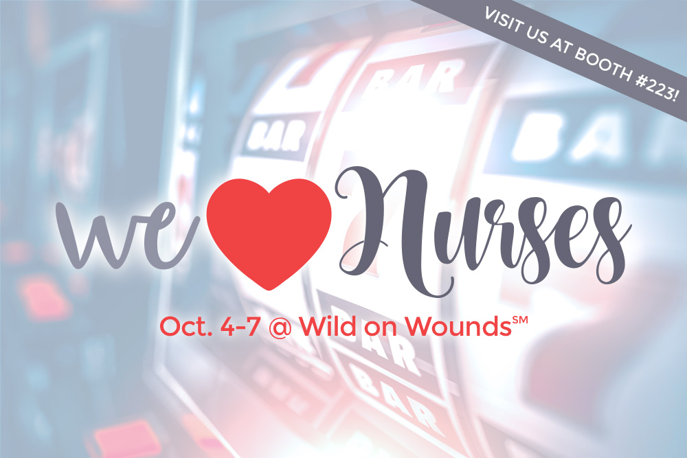WOUND CARE ADVANTAGE GOES WILD ON WOUNDS IN LAS VEGAS!