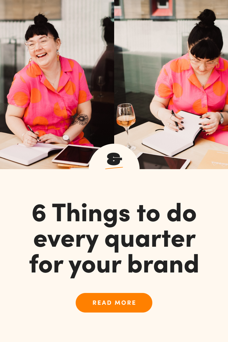 6 Things Creatives Should Do For Their Brand Every Quarter