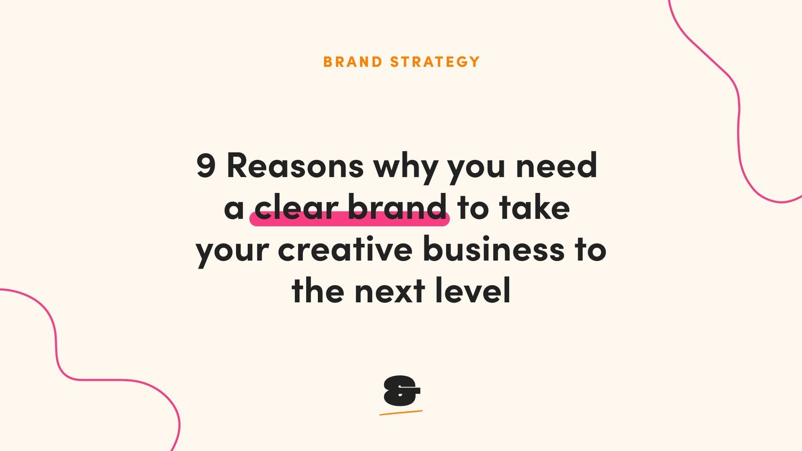 9 reasons why you need a clear brand to take your creative business to ...