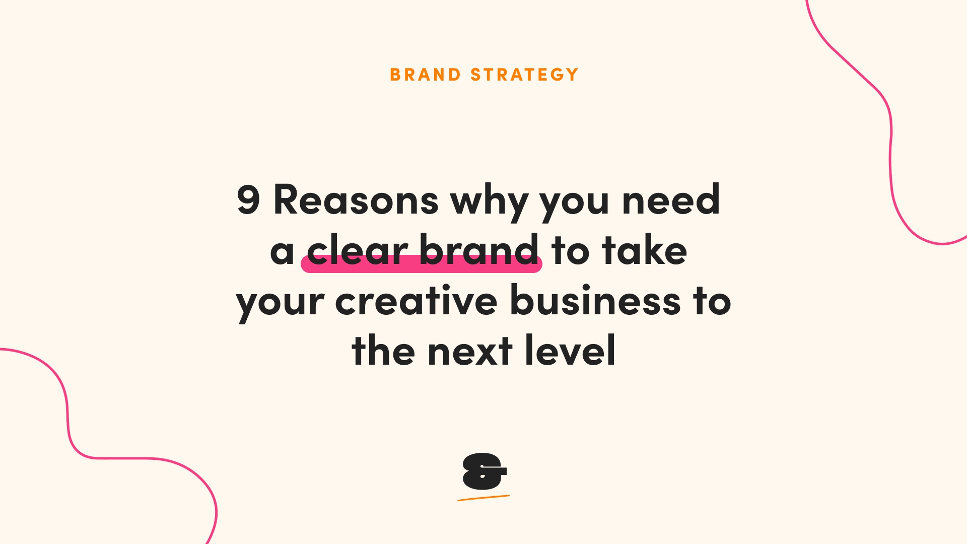 9 reasons why you need a clear brand to take your creative business to ...